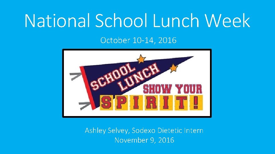 National School Lunch Week October 10 14 2016