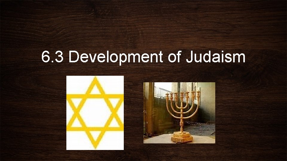 6 3 Development of Judaism Return to Judah