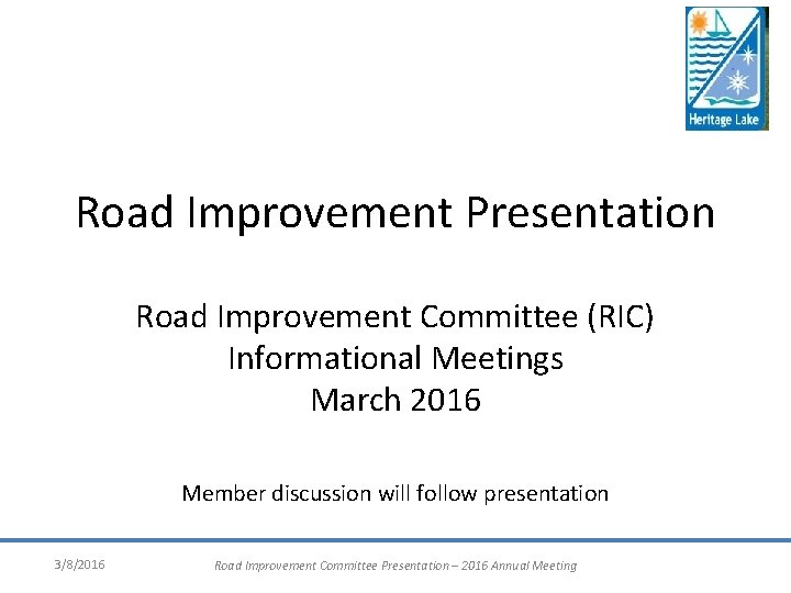 Road Improvement Presentation Road Improvement Committee RIC Informational