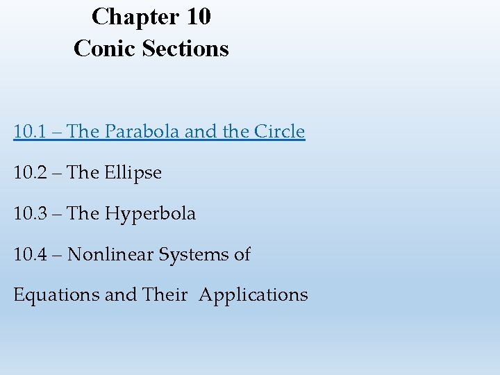 Chapter 10 Conic Sections 10 1 The Parabola