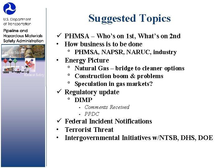 Agency Update PHMSA 2008 Western Regional Gas Conference