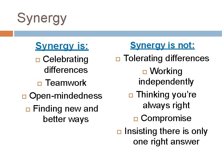 HABIT 6 Def The whole is greater than
