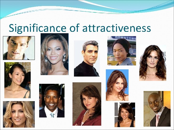 Significance of attractiveness Attractiveness preferences Adults and ...