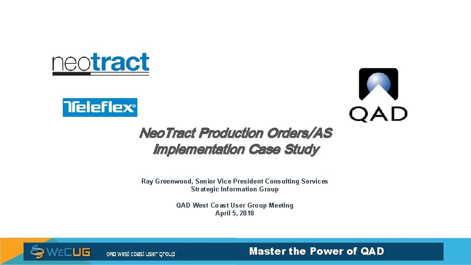 Neo Tract Production OrdersAS Implementation Case Study Ray