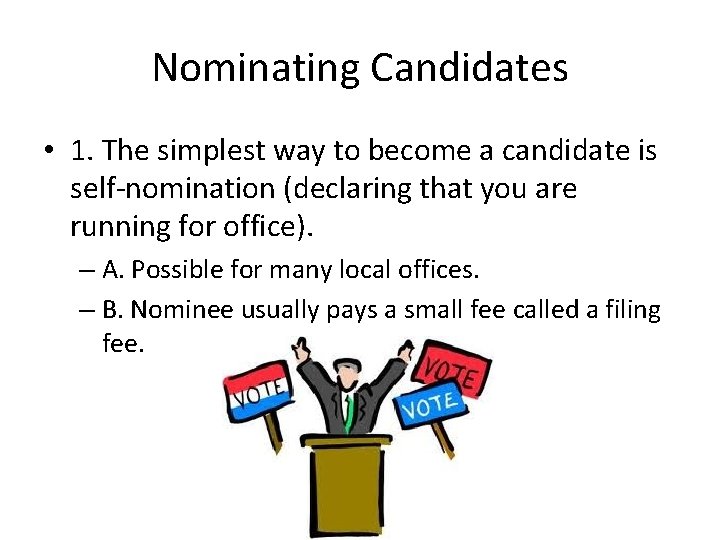 Choosing Candidates Chapter 22 Section 3 Remember What