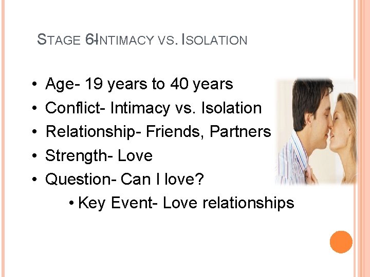 ERIKSON THE FATHER OF PSYCHOSOCIAL DEVELOPMENT Children love