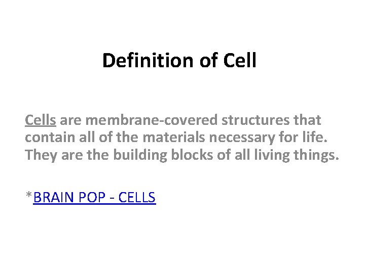CELLS Definition of Cells are membranecovered structures that