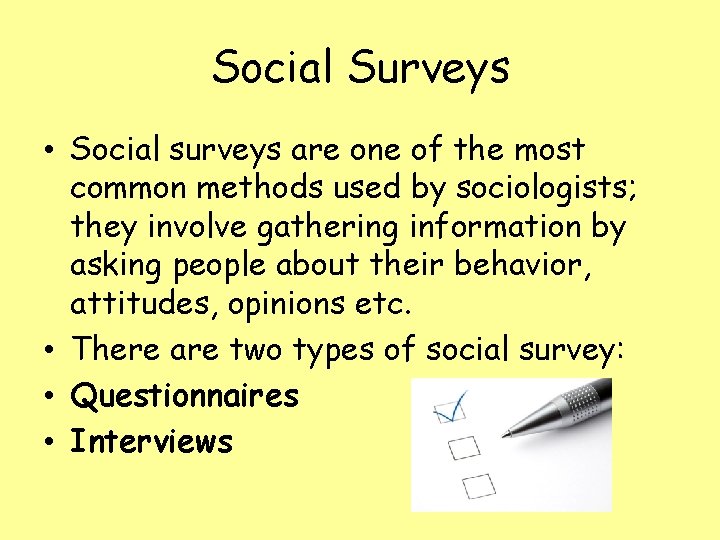 Research Methods Lesson 4 Questionnaires Objectives To explain