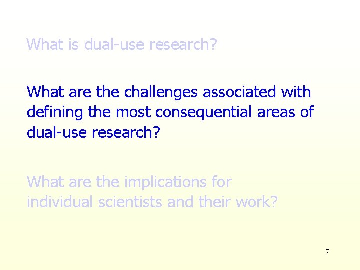 The Basic Problem DualUse Research Kathryn Nixdorff Department
