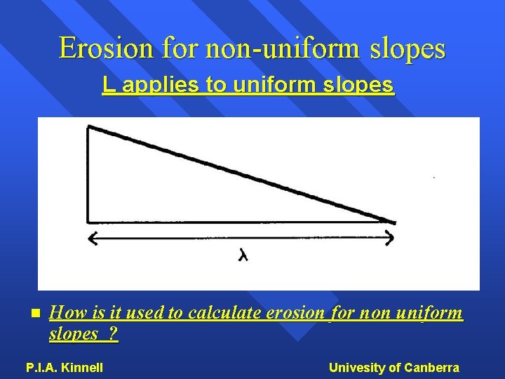 What makes the The Universal Soil Loss Equation