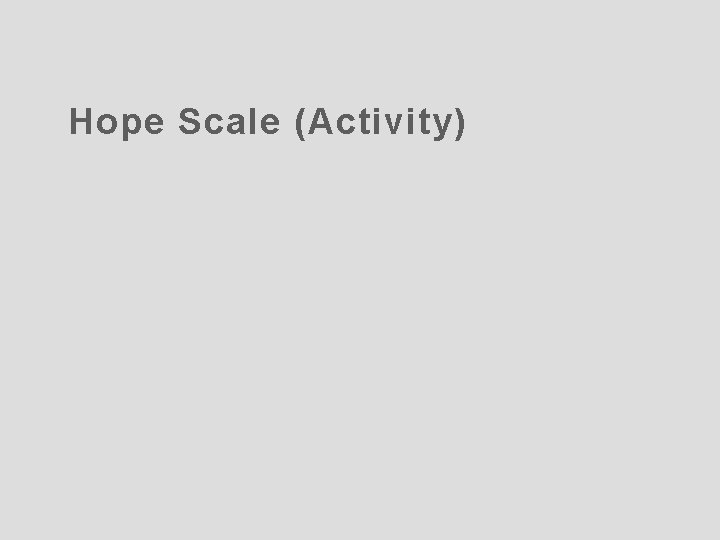 Theories of Motivation Hope Scale Activity Hope Scale