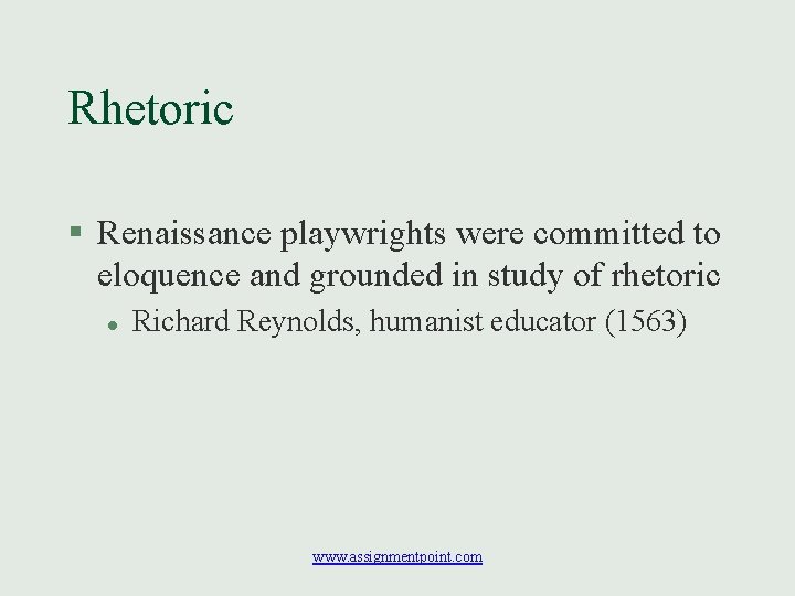Shakespeares Dramatic Language Rhetoric Wordplay Forms www assignmentpoint