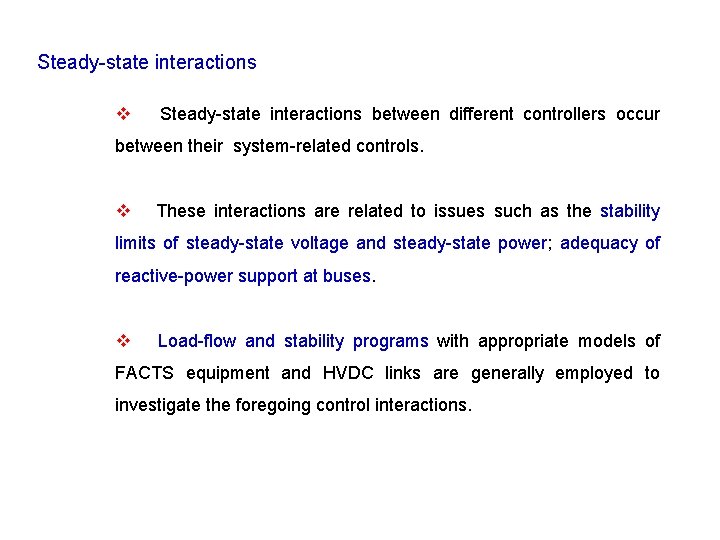 Unit V COORDINATION OF FACTS CONTROLLERS Controller interactions