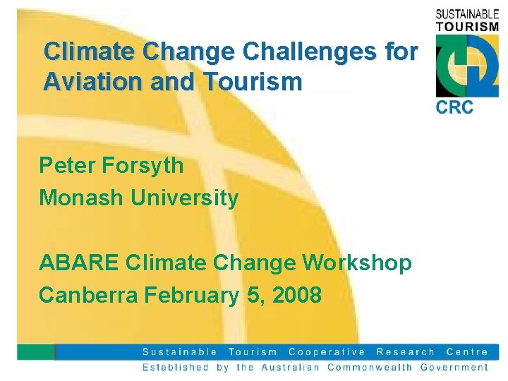 Climate Change Challenges for Aviation and Tourism Peter