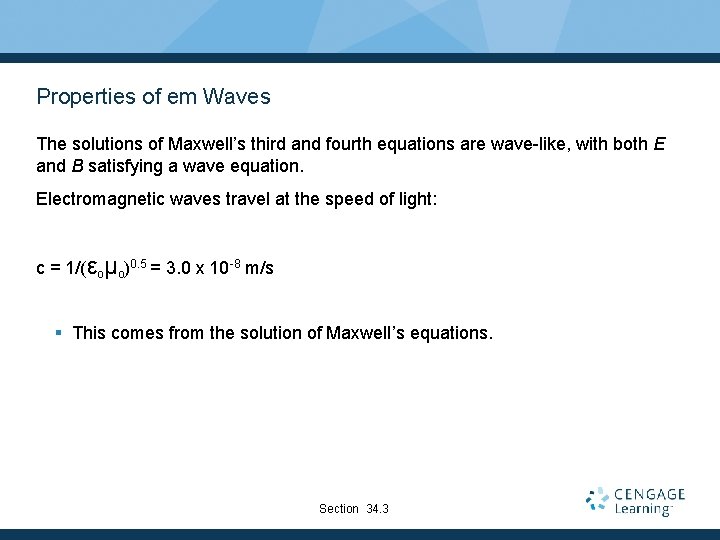 Chapter 34 Summary Electromagnetic Waves Electromagnetic Waves Mechanical
