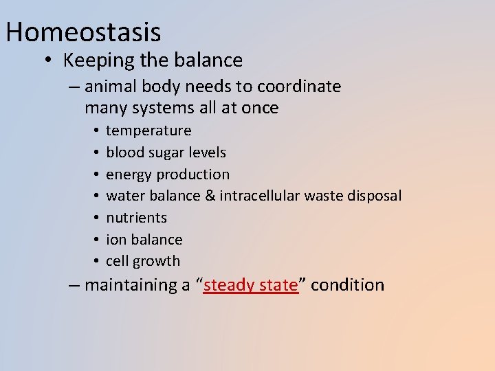 Homeostatic Mechanisms 1 function Example 3 Osmoregulation A