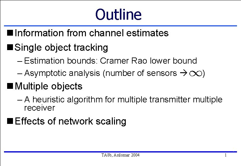 Object Tracking in a 2 D UWB Sensor