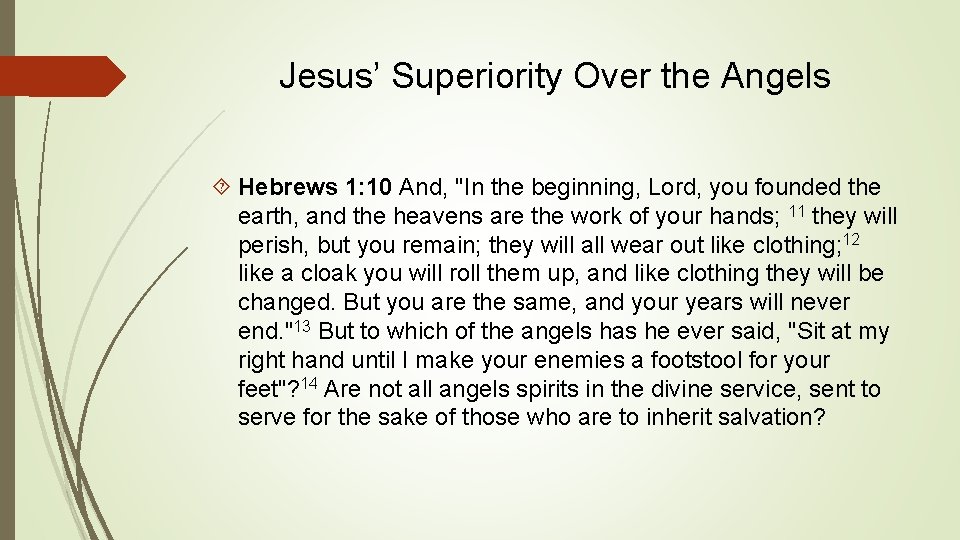 Hebrews 2 Topics Covered Last Time The superiority