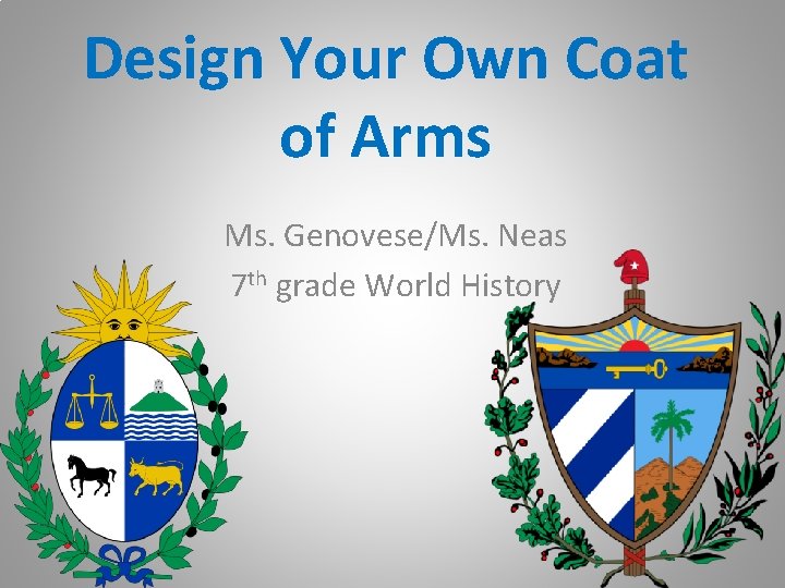 Design Your Own Coat of Arms Ms GenoveseMs