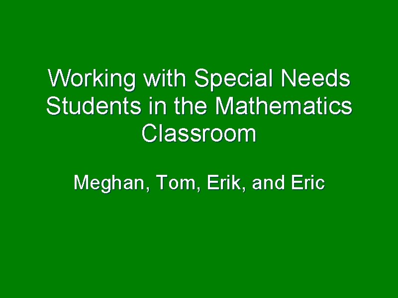 Working with Special Needs Students in the Mathematics