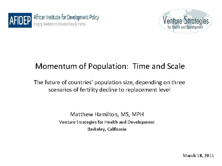Momentum of Population Time and Scale The future