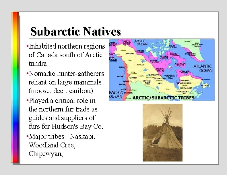 Native Peoples of Canada Eastern Woodlands Eastern Woodlands