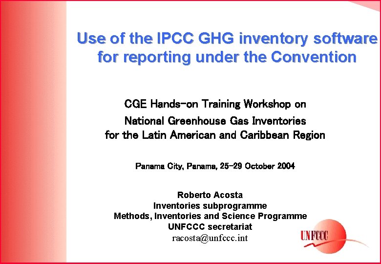 Use of the IPCC GHG inventory software for