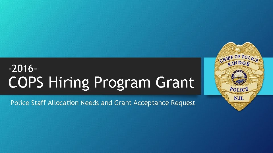 2016 COPS Hiring Program Grant Police Staff Allocation