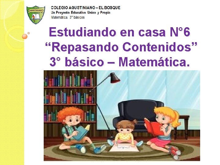 Estudiando en casa N 6 Repasando Contenidos 3