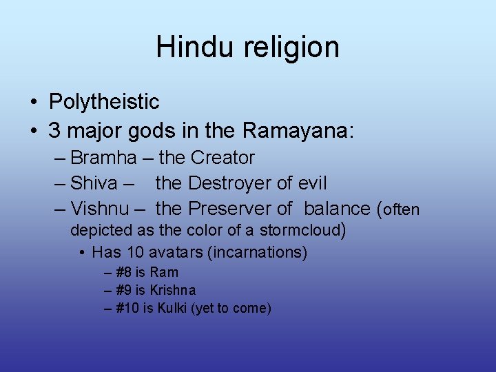 story the Ramayana protagonist Hindu religion Polytheistic 3