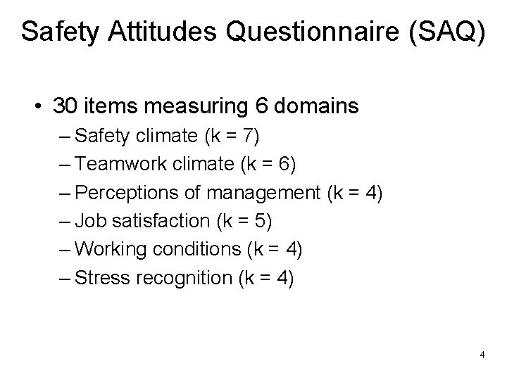 Methods for Assessing Safety Culture A View from