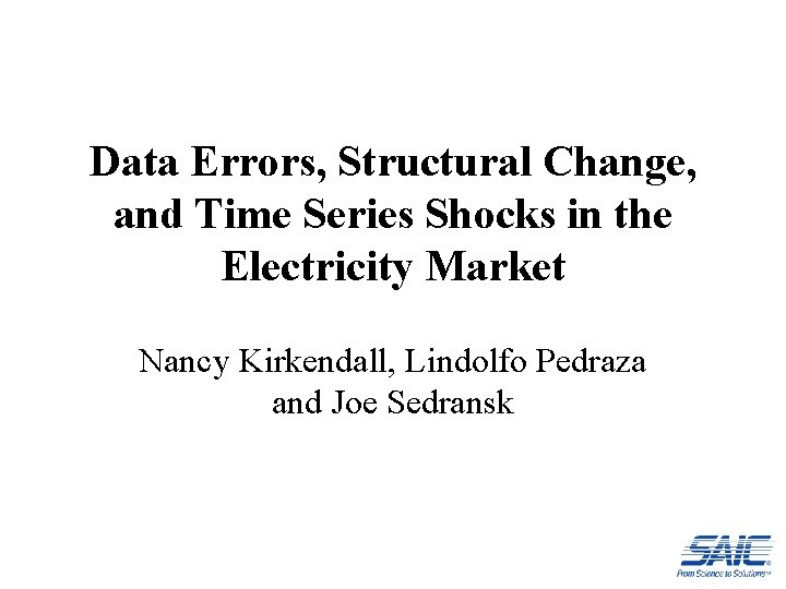 Data Errors Structural Change and Time Series Shocks