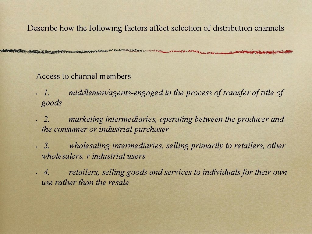 Objective 4 09 Channel of Distribution Identify factors