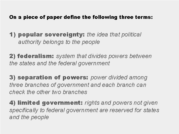 On a piece of paper define the following