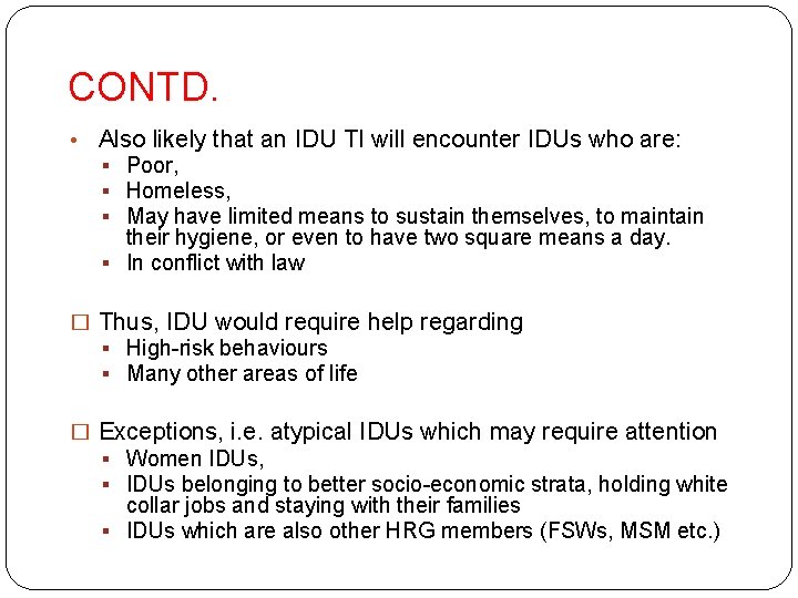 UNDERSTANDING THE IDU COMMUNITY AND THEIR VULNERABILITIES PROFILE