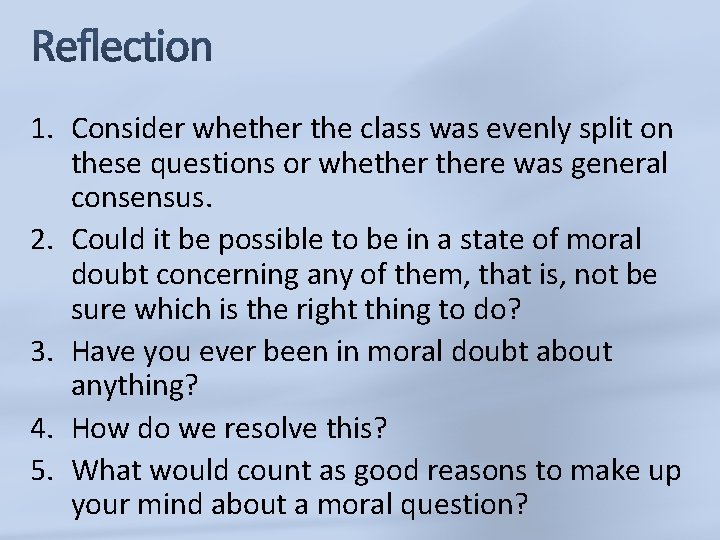 Objective express reasons in support of a moral