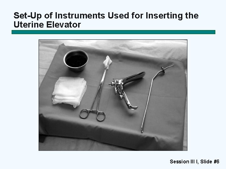 Tubal Ligation Female Sterilization Session IIII Practicing the