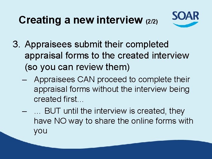 Creating an interview Key step in appraisal forms