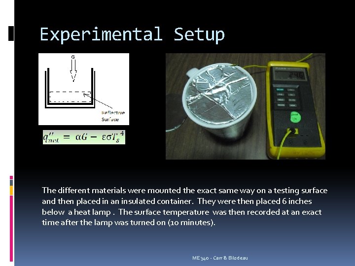 ME 340 Tyler Carr David Bilodeau QUALITATIVE MEASURE