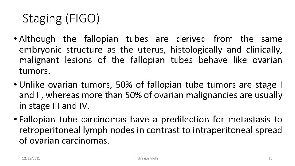 Benign and malignant conditions of the fallopian tube