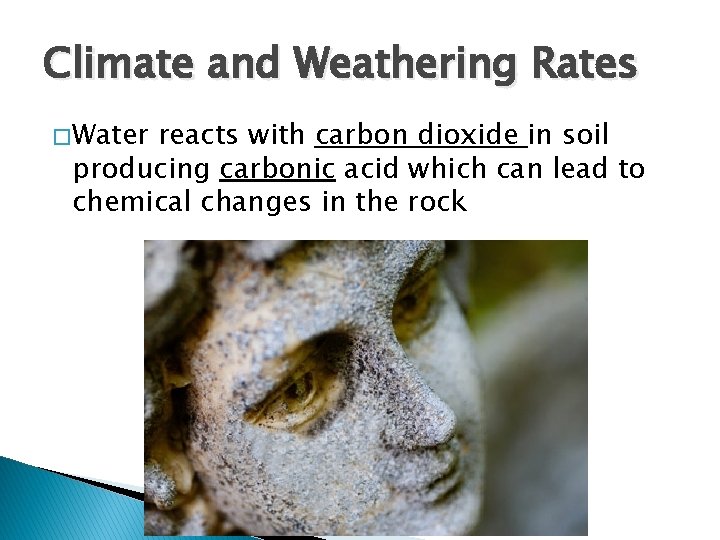 Rates of Weathering Weathering Rates Weathering in nature