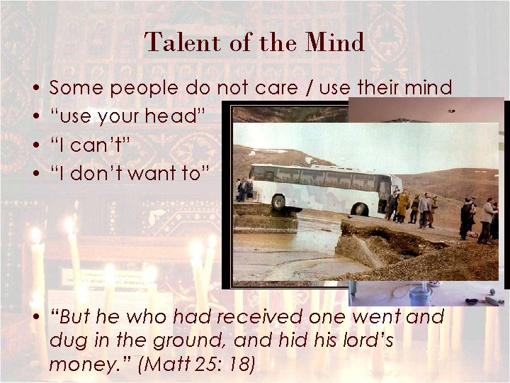 Talents to each according to his own ability