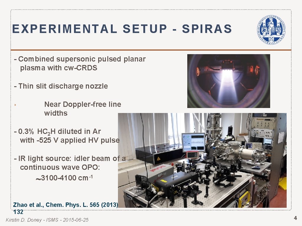HIGH RESOLUTION INFRARED SPECTRA OF TRIACETYLENE Kirstin D