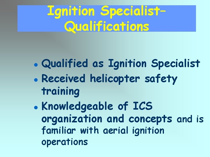Unit 2 Personnel Qualifications and Responsibilities Objectives l