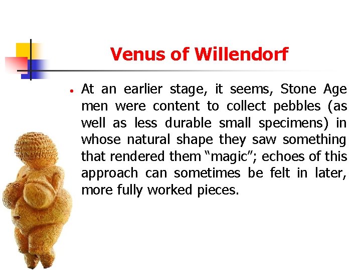 History of Western Art PreHistoric Art Venus of