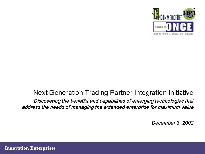 Next Generation Trading Partner Integration Initiative Discovering the