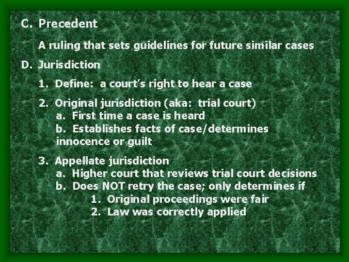 The Judicial Branch Ch 10 I Purpose of