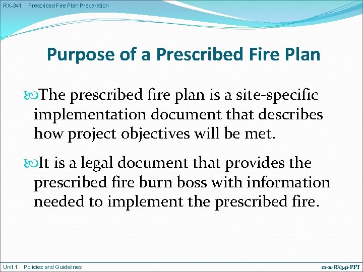 RX341 Prescribed Fire Plan Preparation Unit 1 Policies