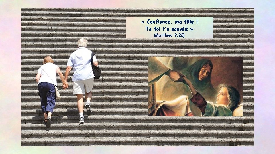 Parole de Vie Confiance ma fille Ta foi