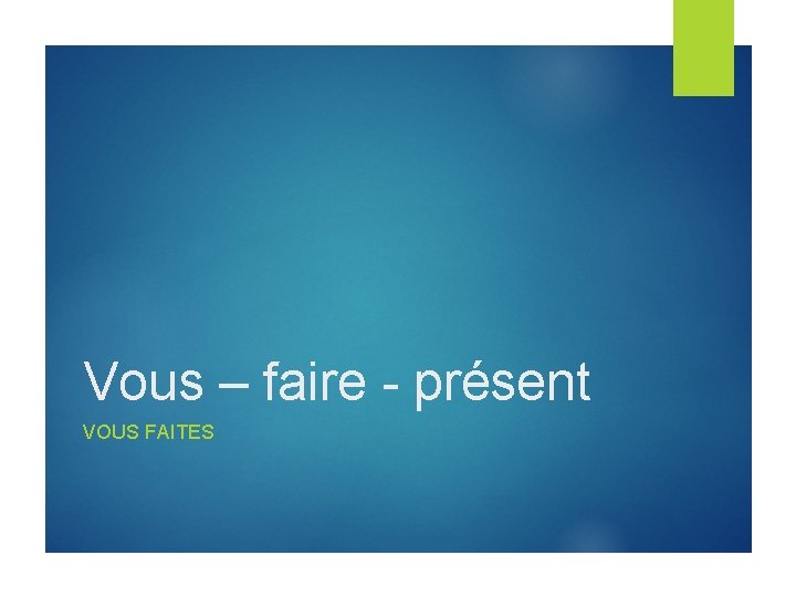 Rappel des verbes NOVEMBRE 2016 Tu vivre prsent